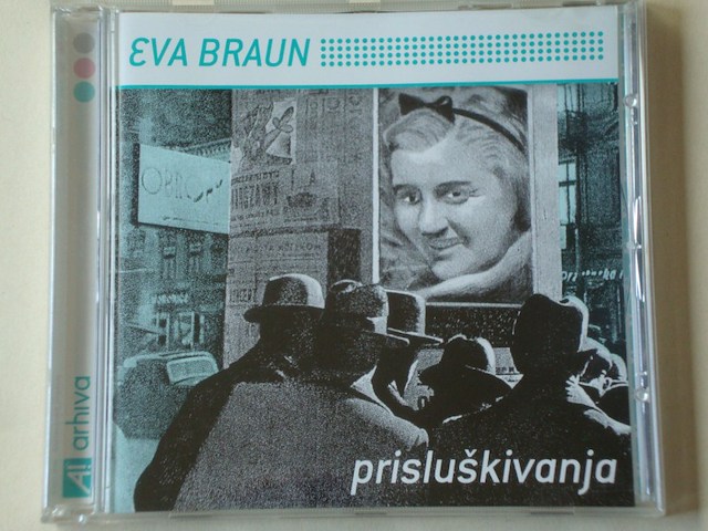 Eva Braun - Prisluškivanja