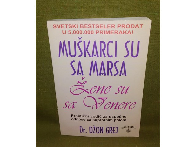 MUŠKARCI SU SA MARSA ŽENE SU SA VENERE - Dr DŽON GREJ