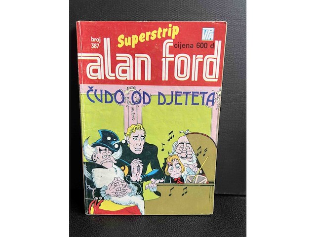 Alan Ford 387 Čudo od djeteta