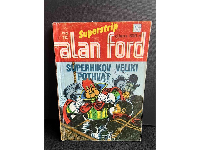 Alan Ford 392- Superhikov veliki pothvat