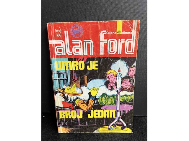 Alan Ford 306 - Umro je Broj jedan