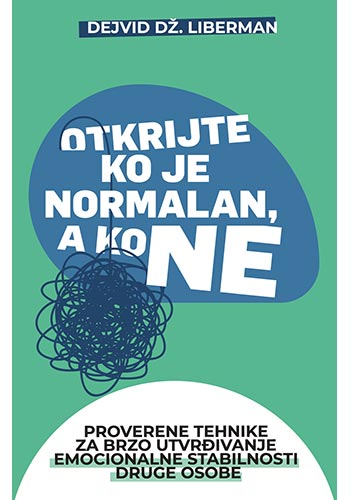 Otkrijte ko je normalan, a ko ne – Dejvid Dž. Liberman