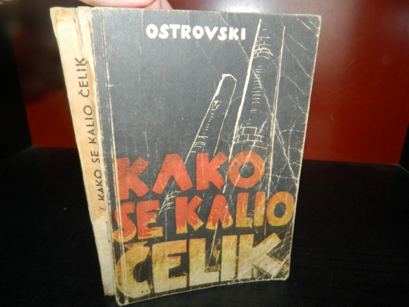 Kako se kalio čelik, Ostrovski