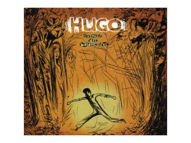 HUGO - LA NUIT DES BALANCOIRES  CD u FOLIJI