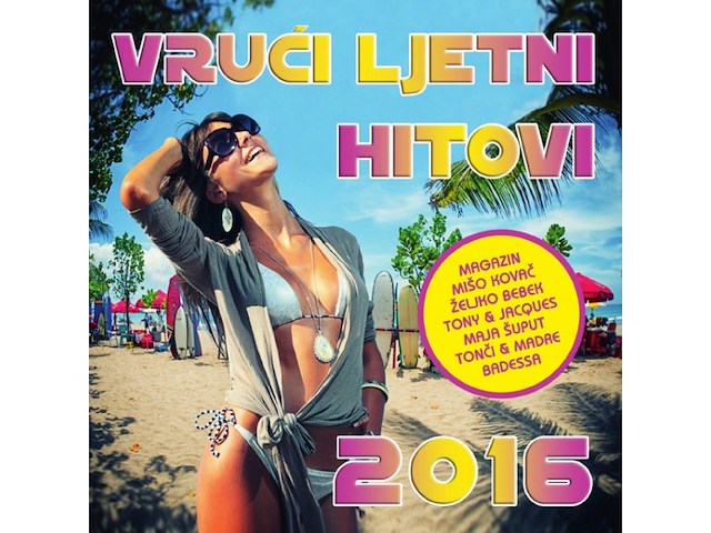 Various – Vrući Ljetni Hitovi 2016