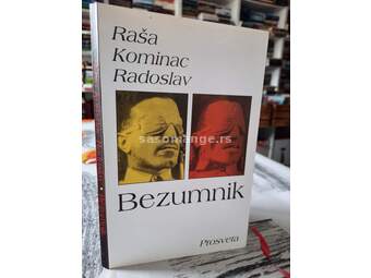 Bezumnik - Raša Kominac Radoslav