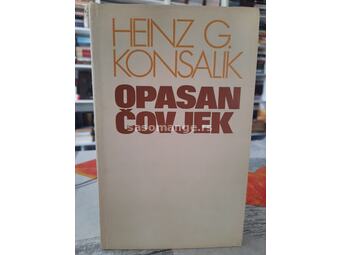 Opasan čovjek - Heinz G. Konsalik