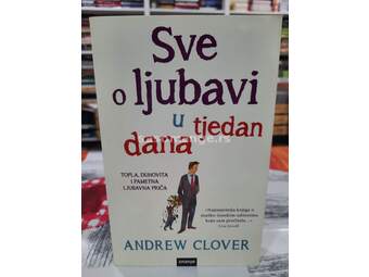 Sve o ljubavi u tjedan dana - Andrew Clover