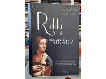 Rekla si nikad - Katarina Krstajić