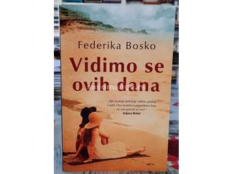 Vidimo se ovih dana - Federika Bosko