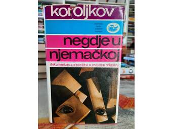 Negdje u Njemačkoj - Jurij Koroljkov