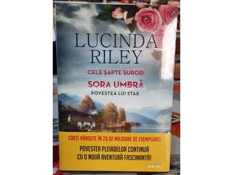 Cele Sapte Surori Sora Umbra Povestea Lui Star - Lucinda Riley