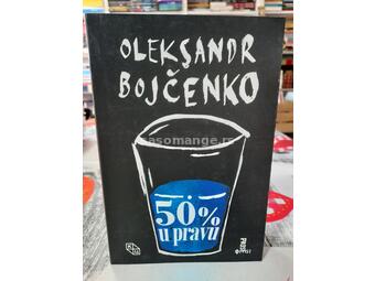 50 % u pravu - Oleksandr Bojčenko