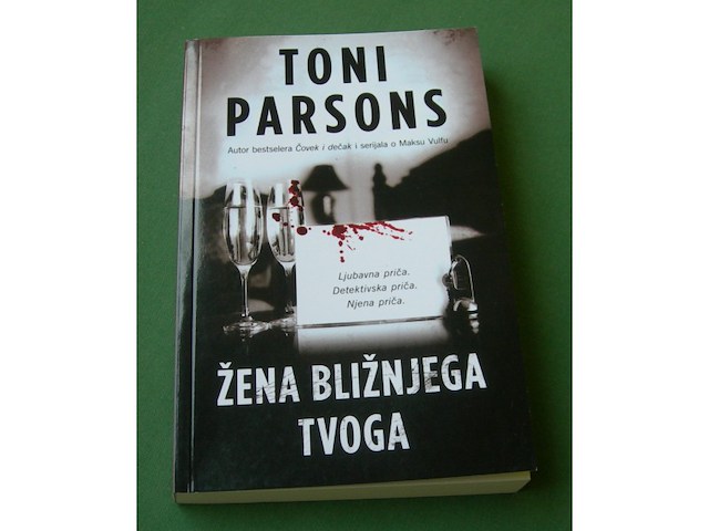 Žena bližnjega tvog - Toni Parsons