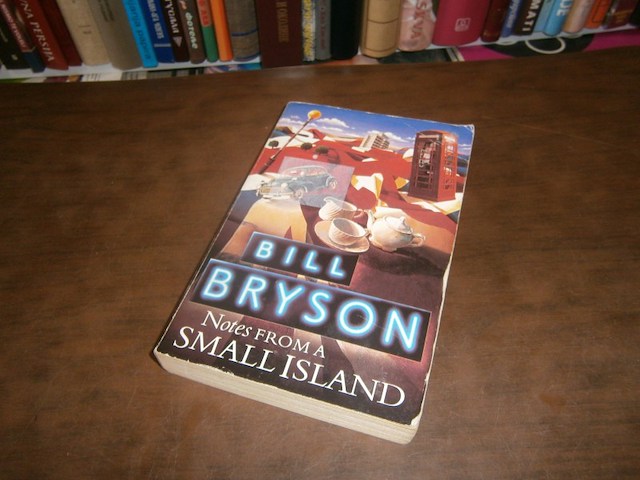 Bill Bryson - Notes From a Small Island
