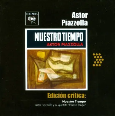 ASTOR PIAZZOLLA - Nuestro tiempo