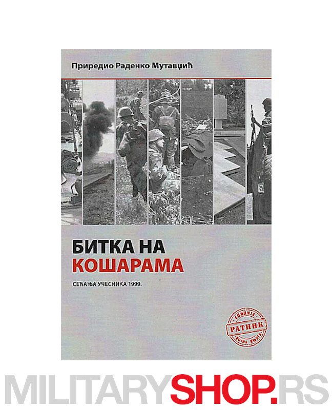 Bitka na Košarama sećanje učesnika 1999.