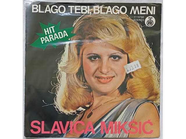 SLAVICA  MIKSIC  -  BLAGO TEBI, BLAGO MENI