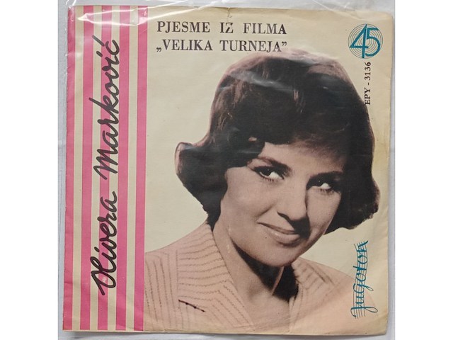 OLIVERA MARKOVIC - Pjesme iz filma`Velika turneja`