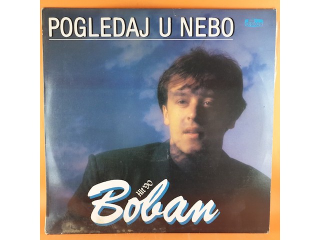 Boban Zdravković ‎– Pogledaj u nebo, LP