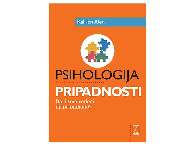 Psihologija pripadnosti: Da li smo rođeni da pripadamo? - Keli-En Alen