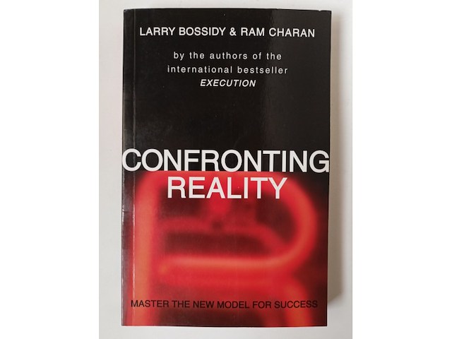 CONFRONTING REALITY - Larry Bossidy - Ram Charan