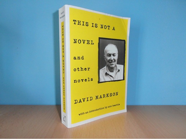 David Markson - This is not a novel and other novels