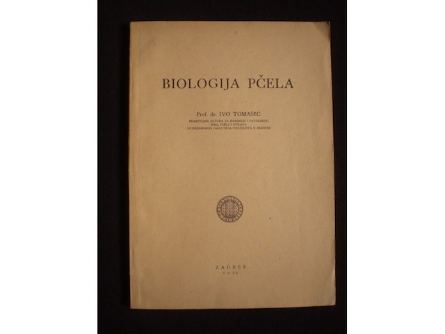 Ivo Tomašec: BIOLOGIJA PČELA 1949.