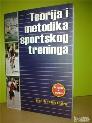 Teorija i metodika sportskog treninga Franja Fratr