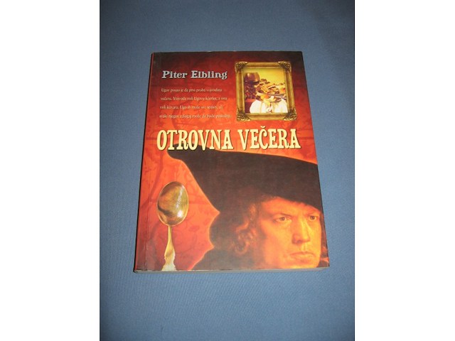 Otrovna večera - Piter Elbling