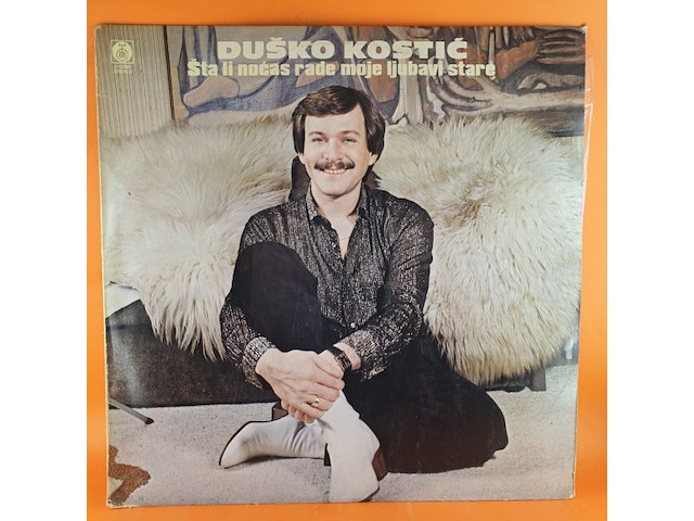 Duško Kostić* , Uz Ansambl `Južni Vetar`* ‎– Šta Li Noć