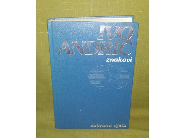 ZNAKOVI - IVO ANDRIĆ