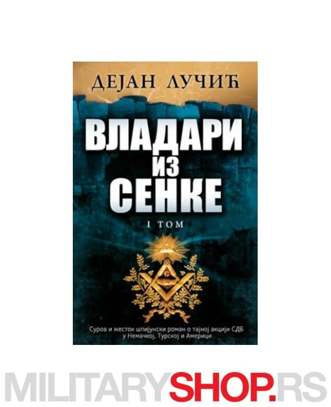 Vladari iz senke – Tom I