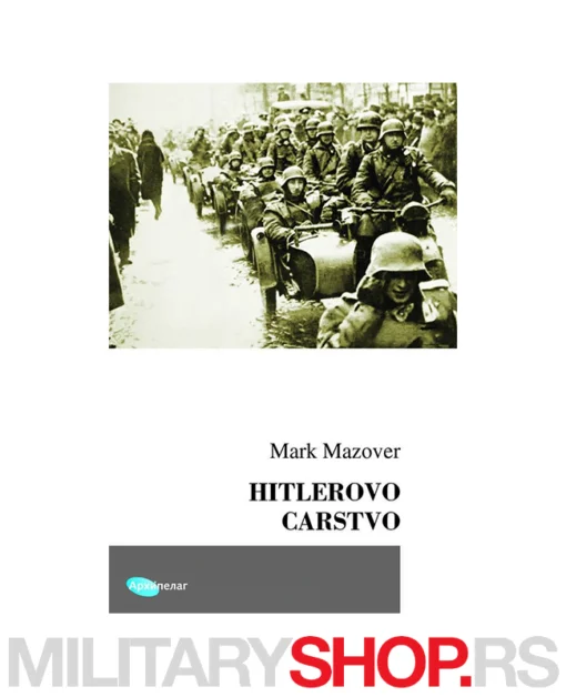 Hitlerovo carstvo – Mark Mazover
