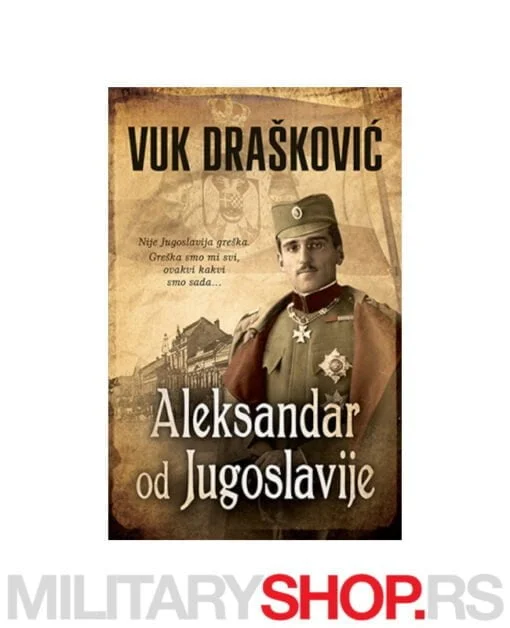 Aleksandar od Jugoslavije – Vuk Drašković