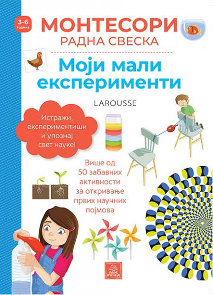 Larousse Montesori radna sveska - Moji mali eksperimenti - Kolin Kreton; Remi Leglis