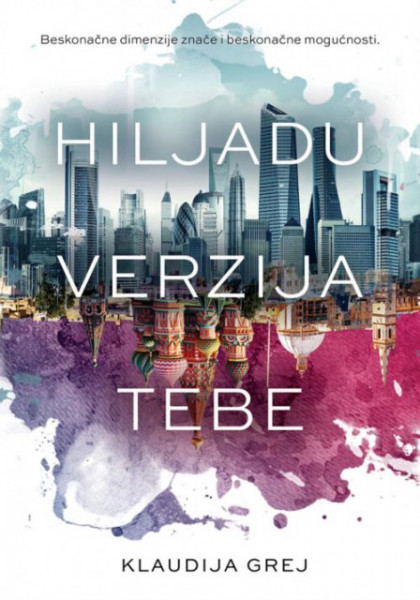 Hiljadu verzija tebe - Klaudija Grej