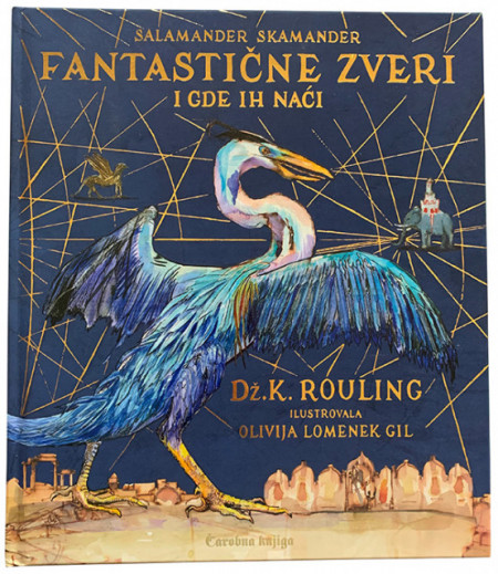 Fantastične zveri – ilustrovano izdanje - Dž. K. Rouling