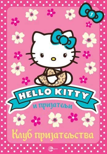 Hello Kitty 1: Klub prijateljstva - Linda Čepman, Mišel Mizra