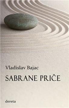 Sabrane priče (Bajac) - Vladislav Bajac