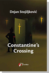 Constantines Crossing - Dejan Stojiljković