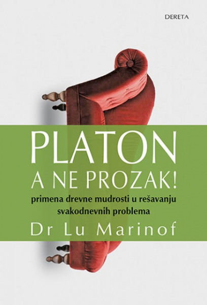 Platon, a ne prozak! - Lu Marinof