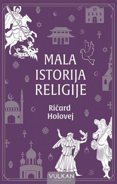 Mala istorija religije - Ričard Holovej