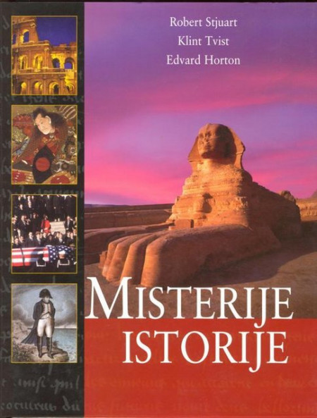 Misterije istorije - Robert Stjuart, Klint Tvist, Edvard Horton