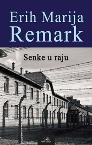 Senke u raju - Erih Marija Remark