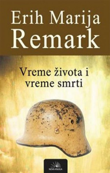 Vreme života i vreme smrti - Erih Marija Remark