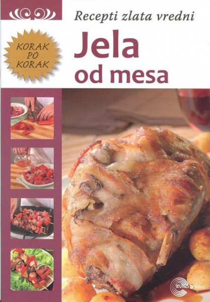 Jela od mesa - Recepti zlata vredni