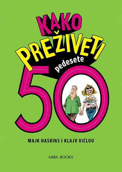 Kako preživeti 50 - Majk Haskins, Klajv Vičlou