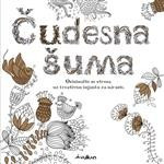 Čudesna šuma - Kreativna bojanka za odrasle