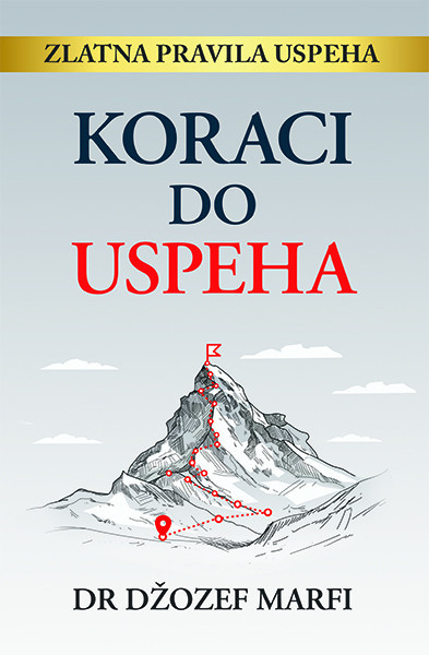 Koraci do uspeha - Džozef Marfi